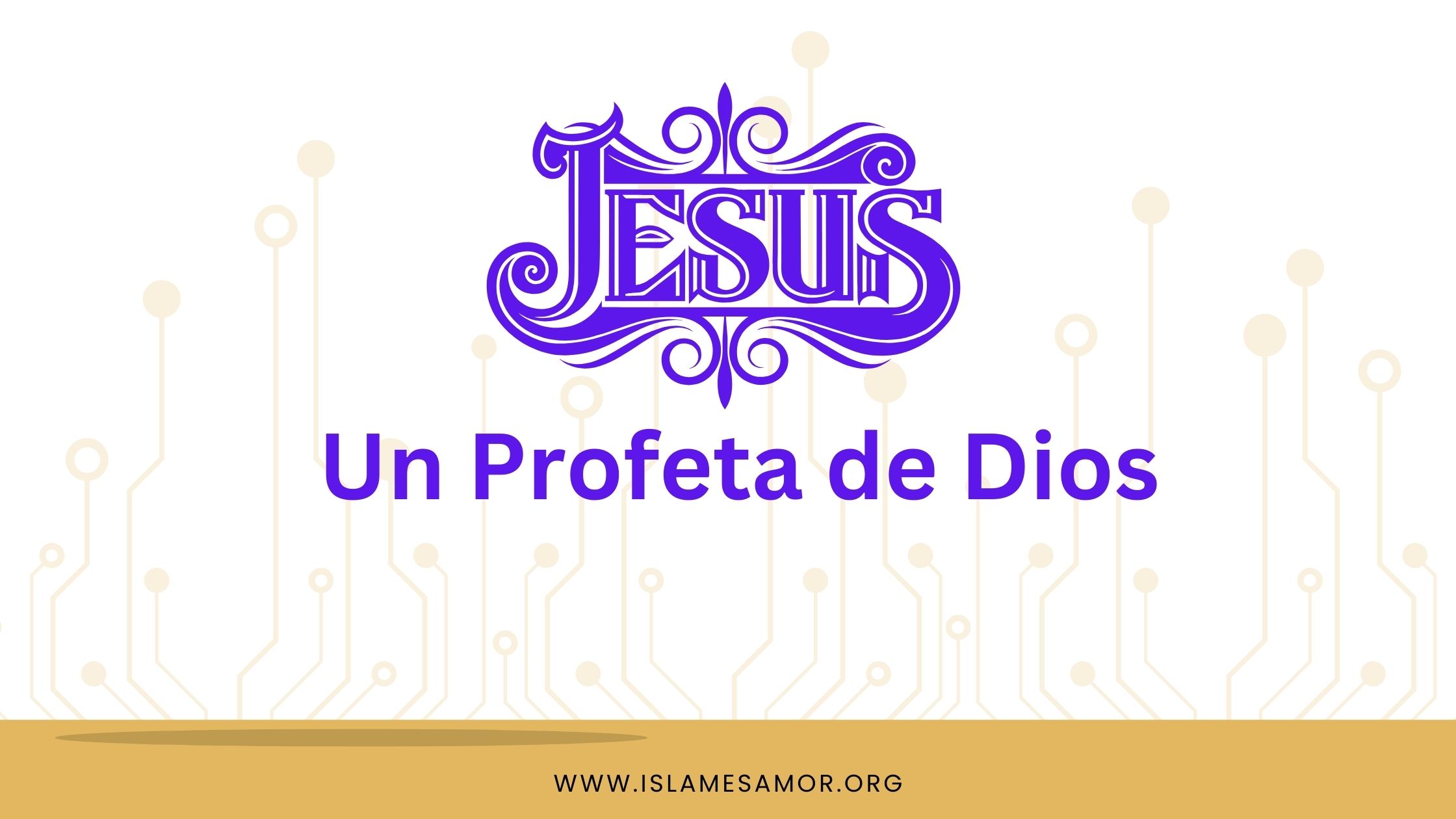 Jesús: Un Profeta de Dios - La Comunidad Ahmadia del Islam